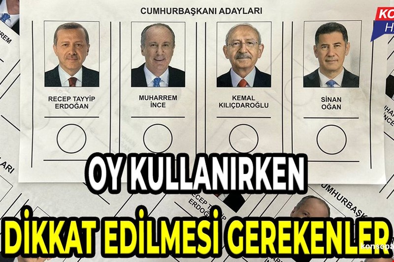 Oy Kullanırken Dikkat Edilmesi Gerekenler | Konsopa Haber Oy Kullanırken Dikkat Edilmesi Gerekenler | Konsopa Haber